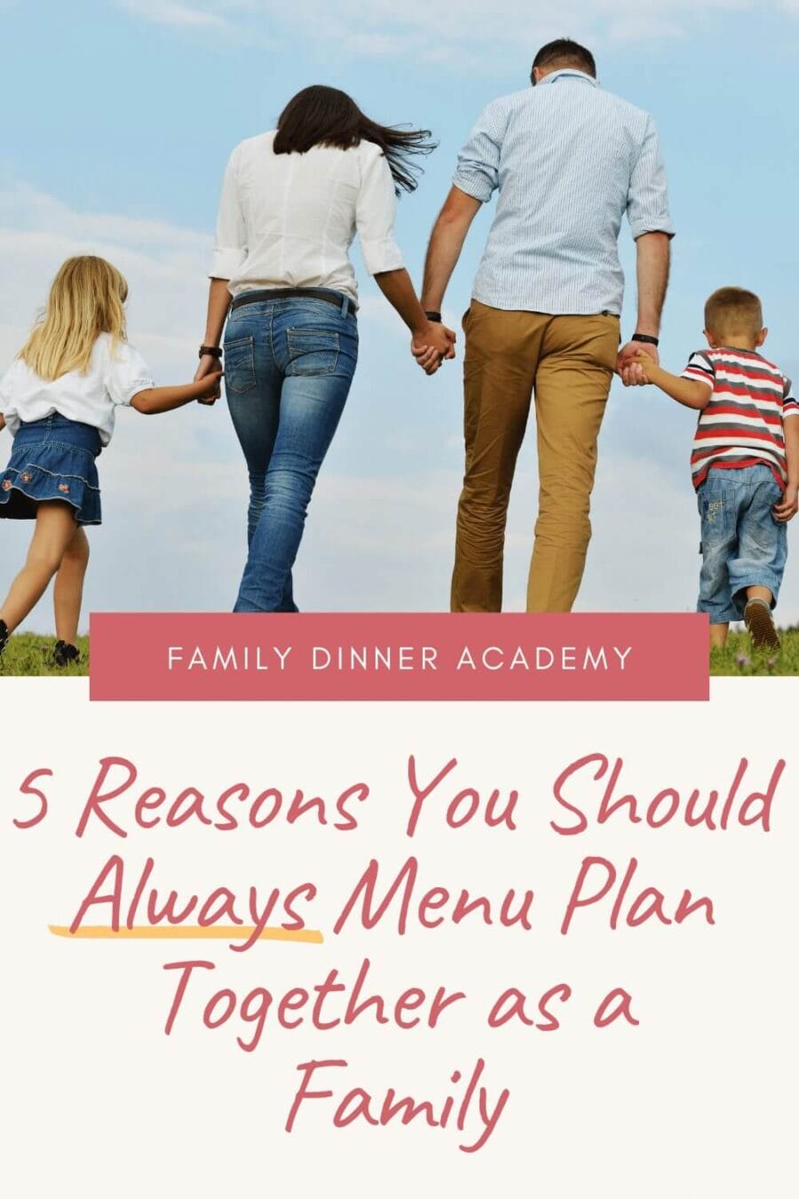 5 Reasons You Should Always Menu Plan Together as a Family